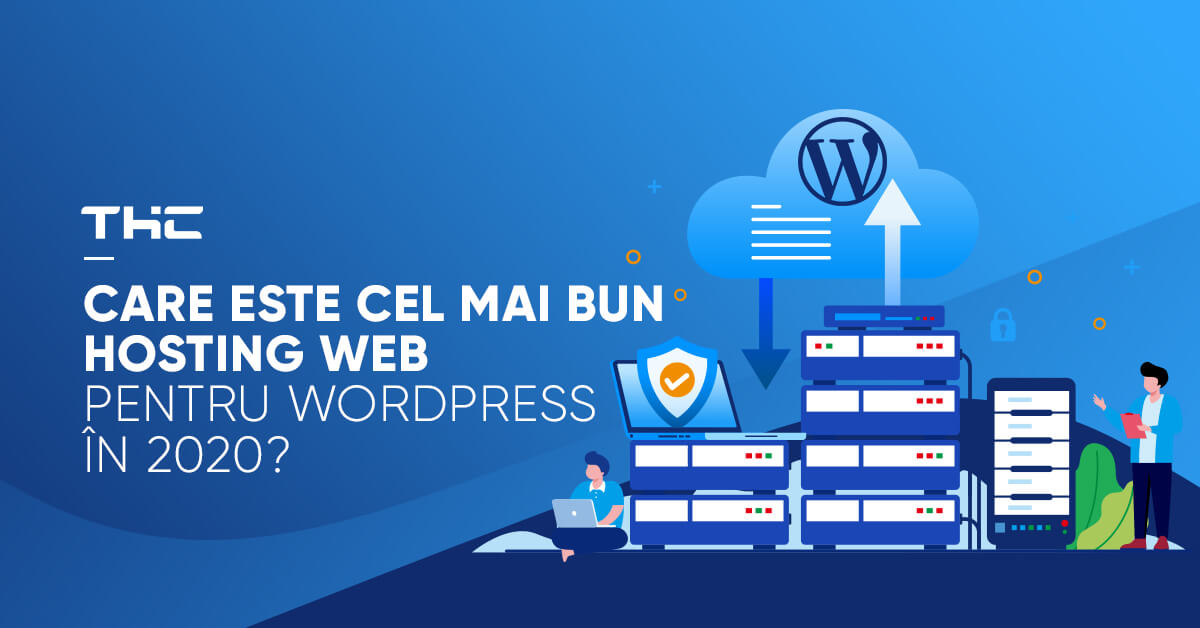 Cel mai bun hosting pentru Wordpress - Blog THC.ro